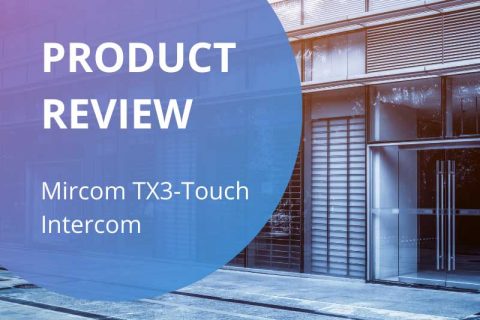 Mircom Intercom Reviews | TX3-Touch Review, Cost, Alternatives