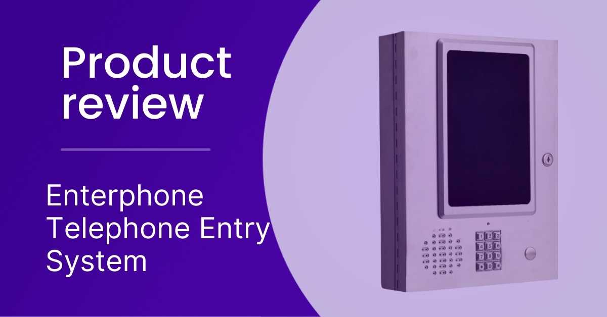Enterphone Telephone Entry System Review | Review, Cost, Alternatives