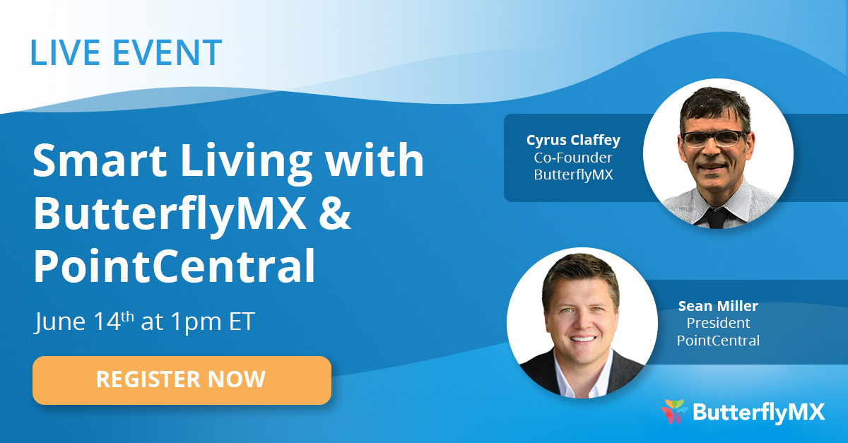 Smart Living with PointCentral and ButterflyMX | Live Event