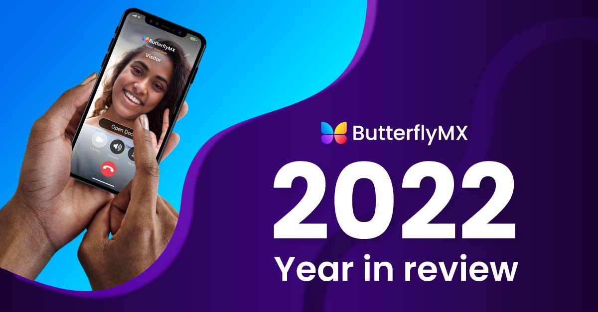ButterflyMX 2022 | Year in Review