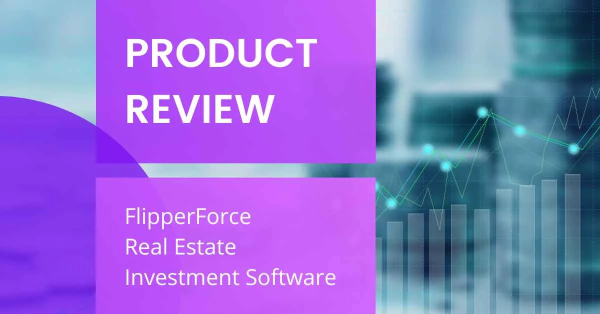 FlipperForce Review | Real Estate Investment Software